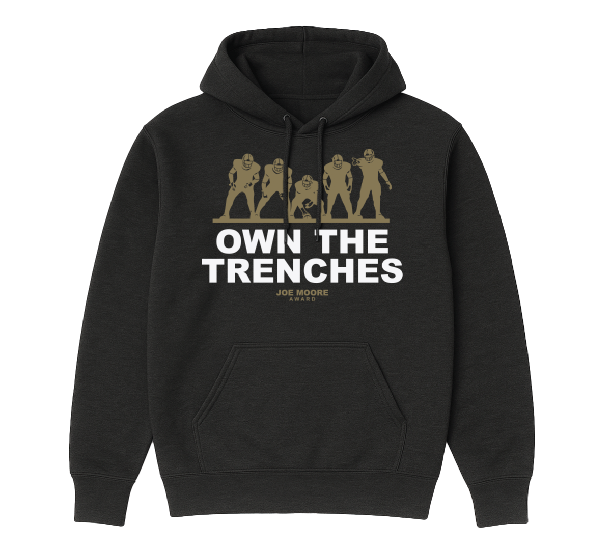 Own The Trenches Hoodie - Joe Moore Award – Big Man Nation